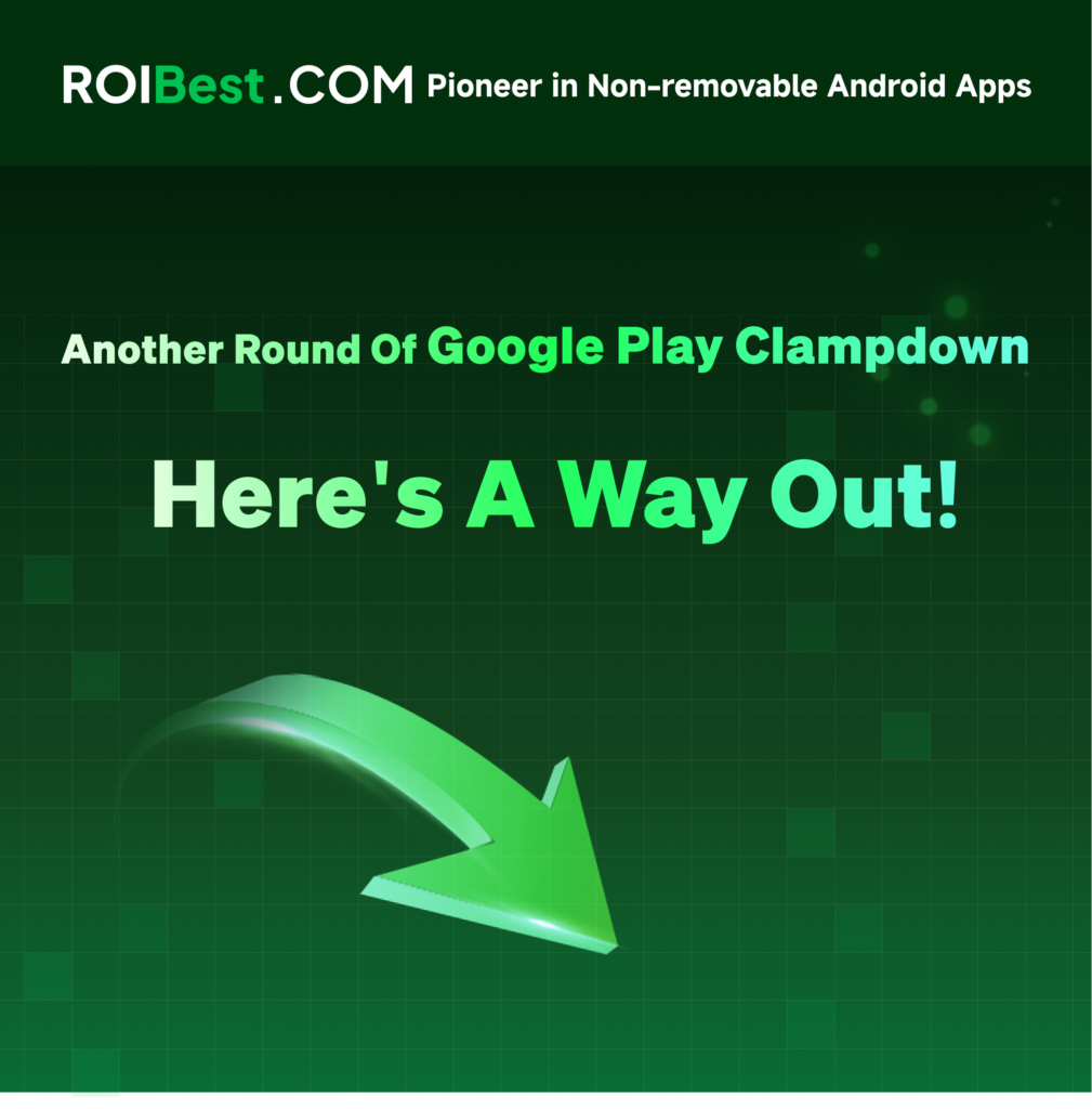 ROIBest Offers Alternative Solution as Google Play Taking a Clampdown on Social and Livestream ...